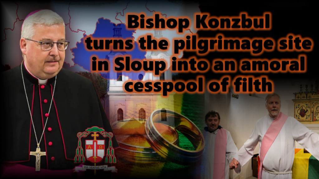 Bishop Konzbul turns the pilgrimage site in Sloup into an amoral ...