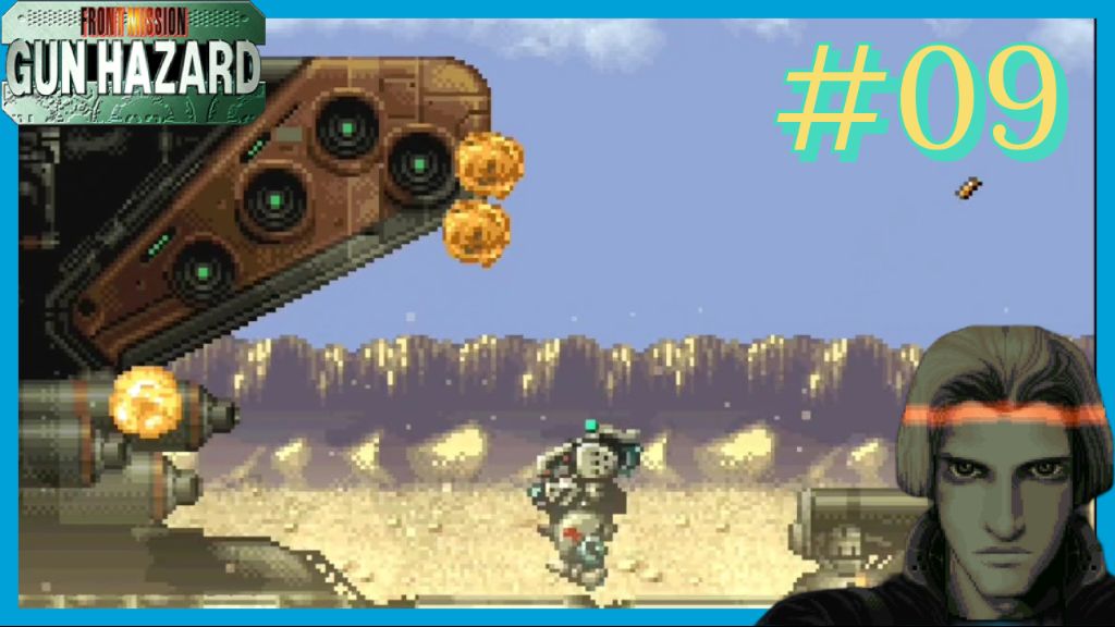 Gun Hazard, Front Mission Series #09 - Salvamos o "Bomber" - COS.TV