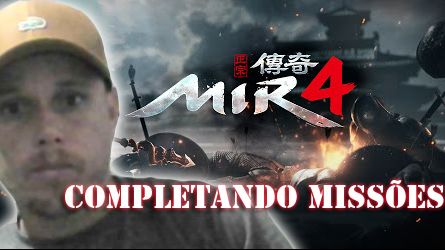 Mir4 Completando Missoes inssanas (Paulo Souza) - COS.TV