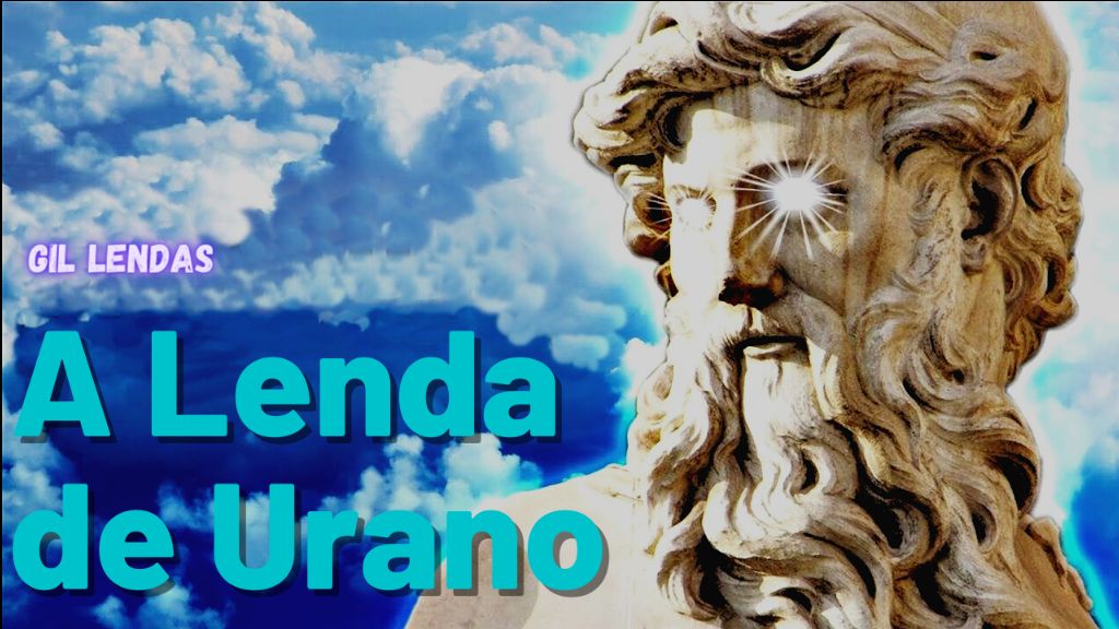 🌩️A LENDA DE URANO, O DEUS DO CÉU☁️ - COS.TV