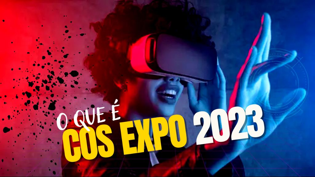 O QUE É A COS EXPO 2023? COMO FUNCIONA? - COS.TV