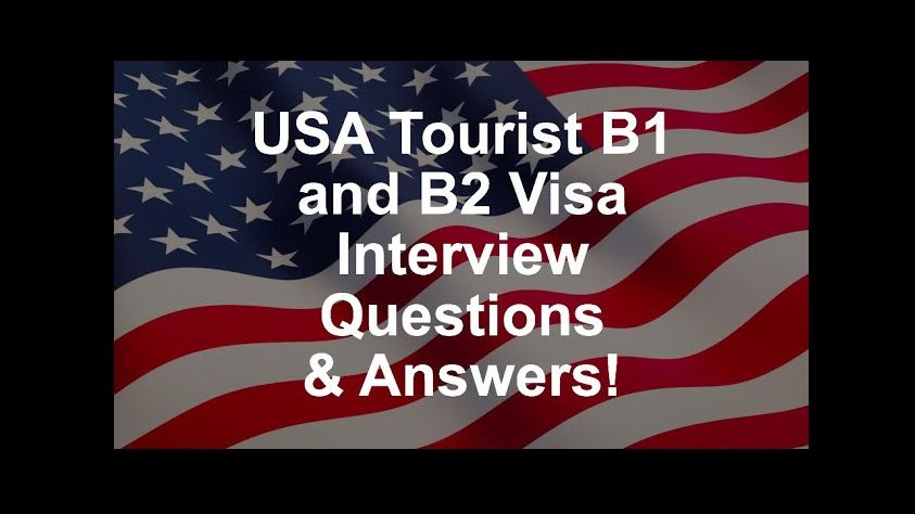 USA B1 B2 Visitor visa interview questions - COS.TV