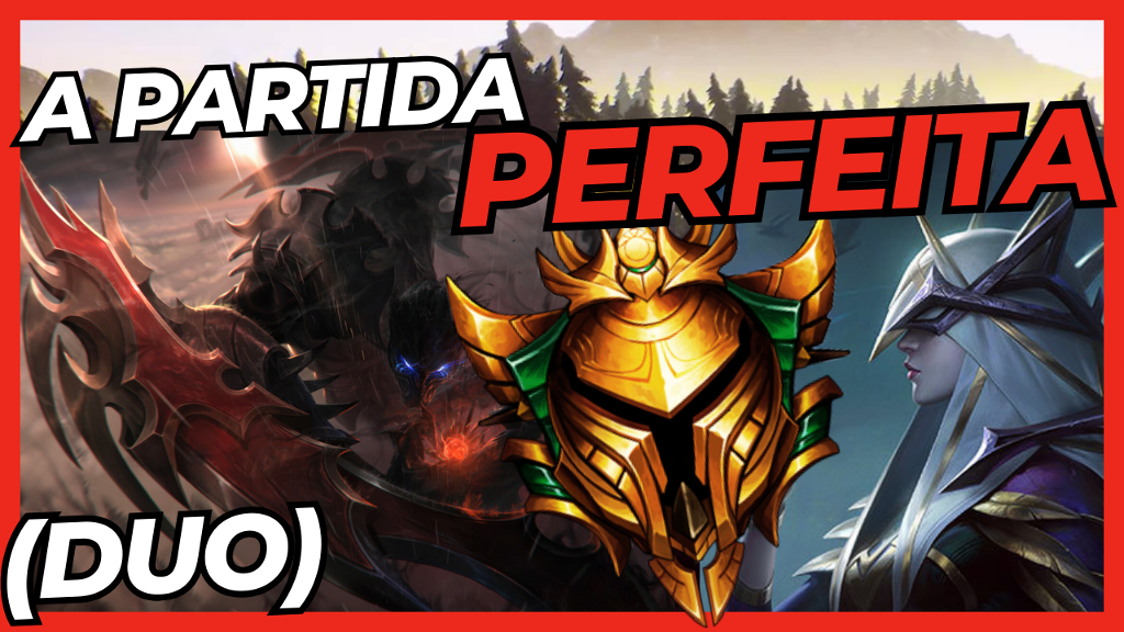 LEAGUE OF LEGENDS A PARTIDA PERFEITA (DUO) - COS.TV