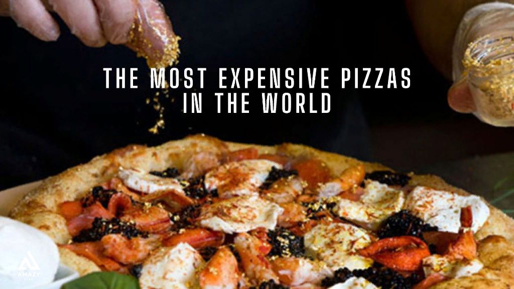 The Most Expensive Pizzas in the World 2023 | Amazy Life - COS.TV