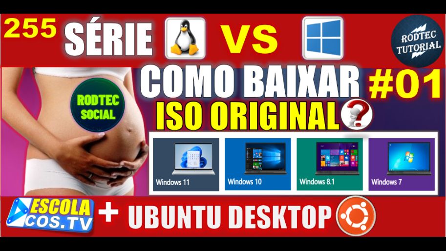255 | SERIE LINUX VS WINDOWS, Como baixar a ISO Original do Windows e Linux Ubuntu 22.04.1 LTS ...