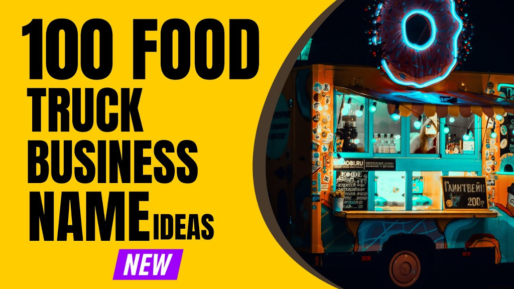 100 Food Truck Business Name Ideas To Start A Business In 2024 COS TV 100 Food Truck Business Name Ideas To Start A Business In 2024 COS TV