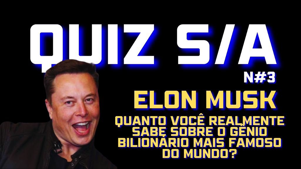 Quiz desafio Elon Musk, quanto você conhece sobre o bilionário mais ...