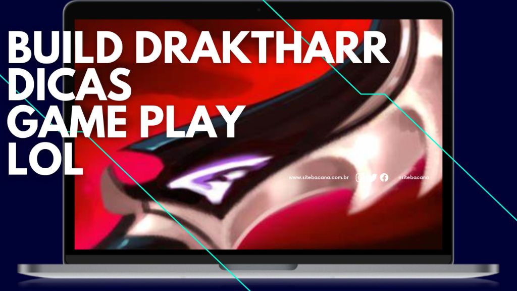 BUILD DRAKTHARR COMO FUNCIONA DICAS - LOL - COS.TV