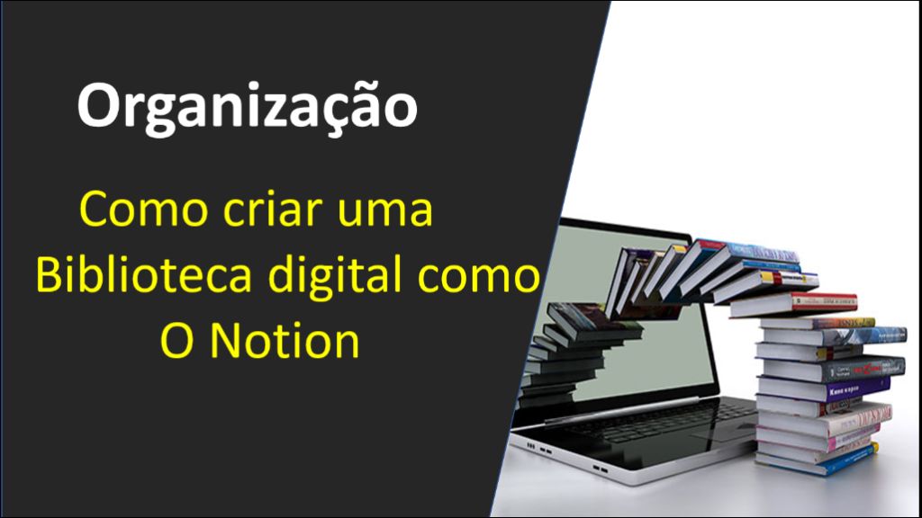 Como criar uma biblioteca digital com o Notion - COS.TV