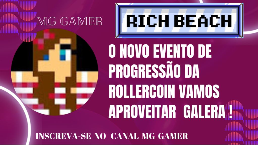 RICH BEACH O NOVO EVENTO DA ROLLERCOIN #MG Gamer - COS.TV