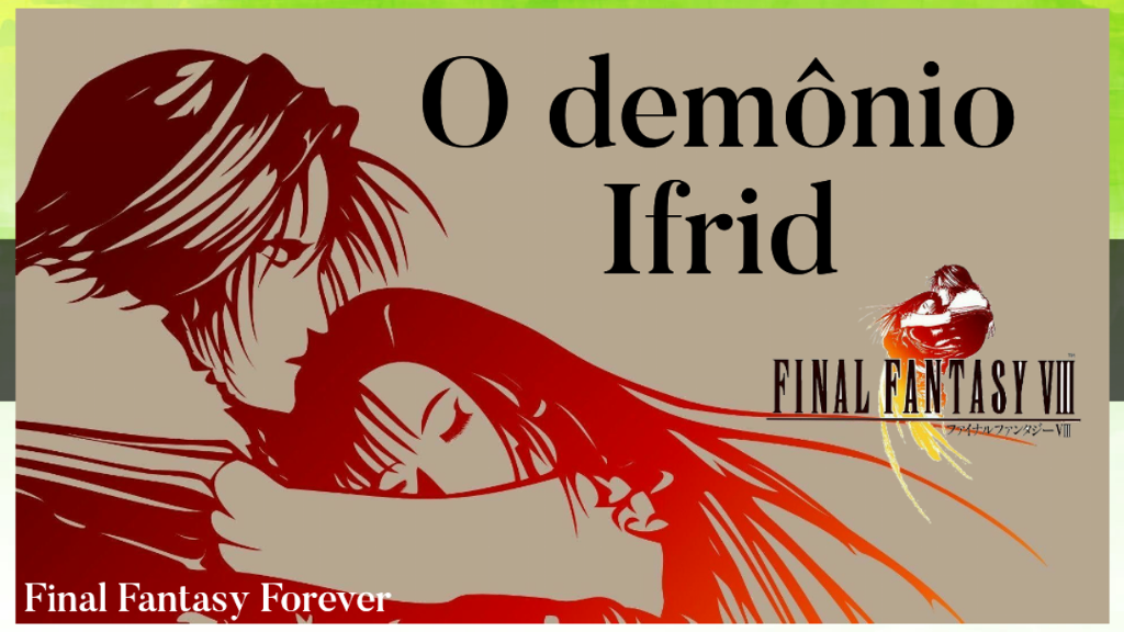 O demônio Ifrid - Final Fantasy VIII (PS1) - COS.TV