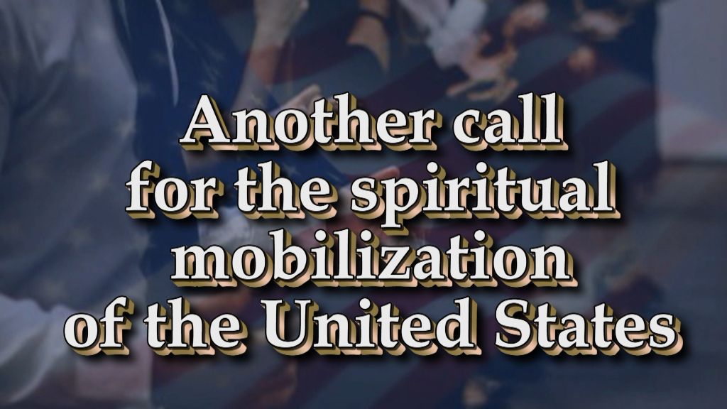 Another call for the spiritual mobilization of the United States - COS.TV