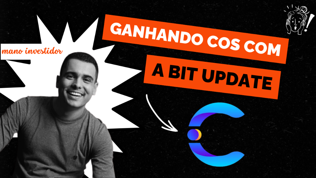 Ganhando Cos Com a Bit UpDate #Mano Investidor #Cos.TV - COS.TV