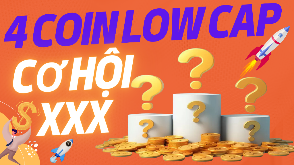 Top 4 dự án Coin Low cap tiềm năng X100-1000 lần mùa UPTREND ? - COS.TV