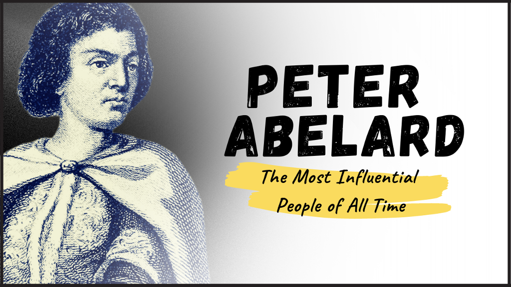 PETER ABELARD - The Man Behind the Famous Love Story of Heloise and ...