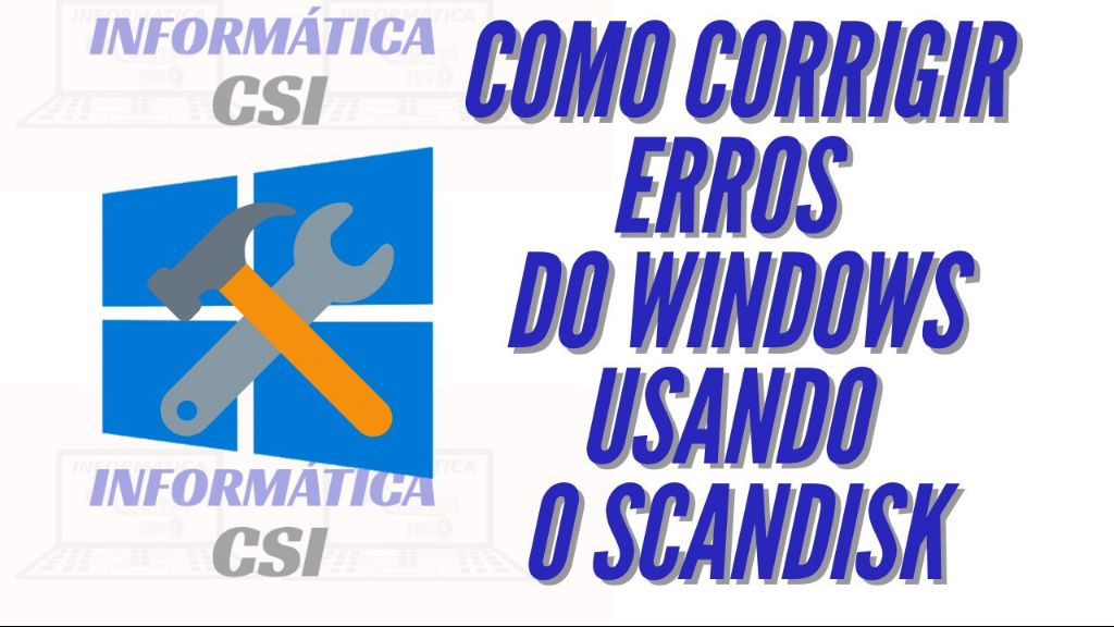 Como corrigir Windows com o Scandisk - COS.TV