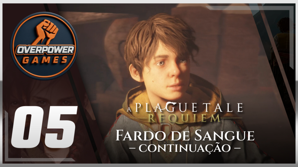 Fardo de Sangue (continuação) — A Plague Tale: Requiem (05) #HoHoCOS ...