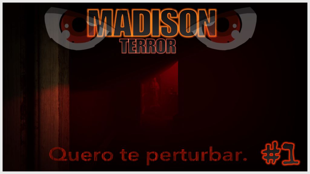 MADISON NOVA SÉRIE DO CANAL TERROR. DIOGODIETERPS5 - COS.TV