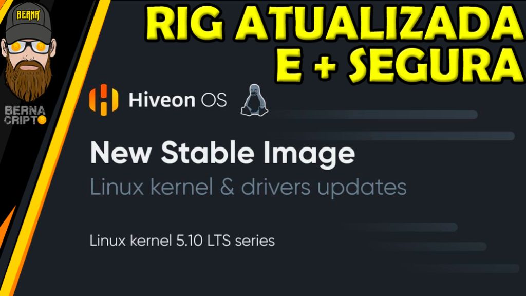 NOVA IMAGEM LINUX DO HiveOS + 5 COMANDOS PARA DEIXAR SUA RIG MAIS SEGURA - BERNA CRIPTO - COS.TV
