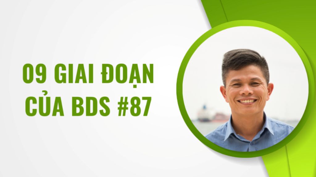 09 giai đoạn của BDS #87 - COS.TV