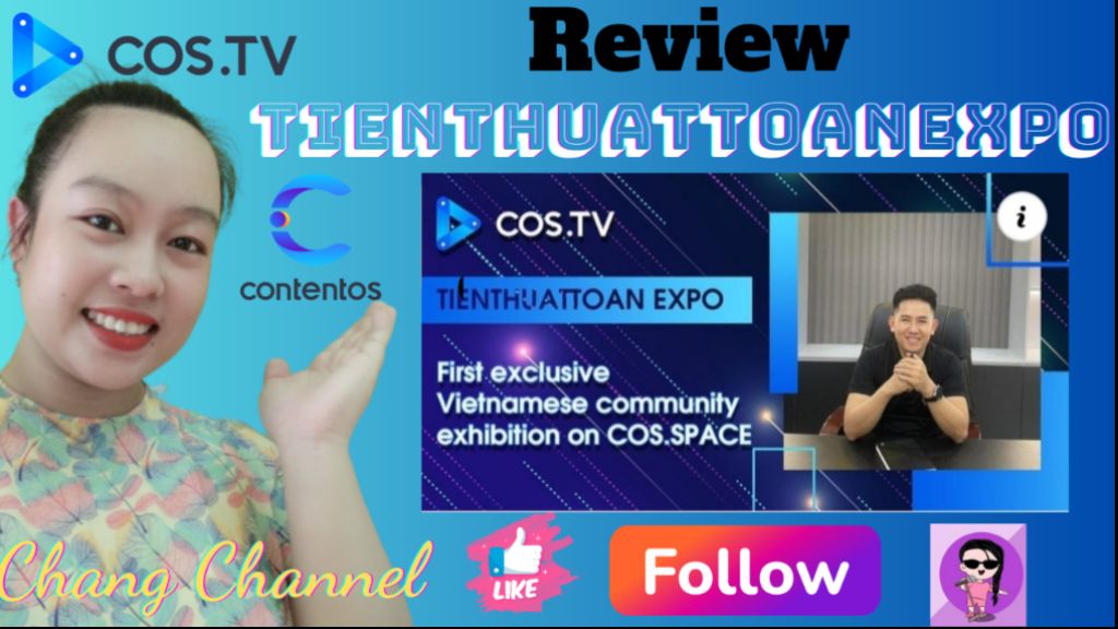 #COSExpoTienthuattoan | Tham Gia Triển Lãm TIENTHUATTOAN EXPO Cùng Chang Channel | COS.TV - COS.TV