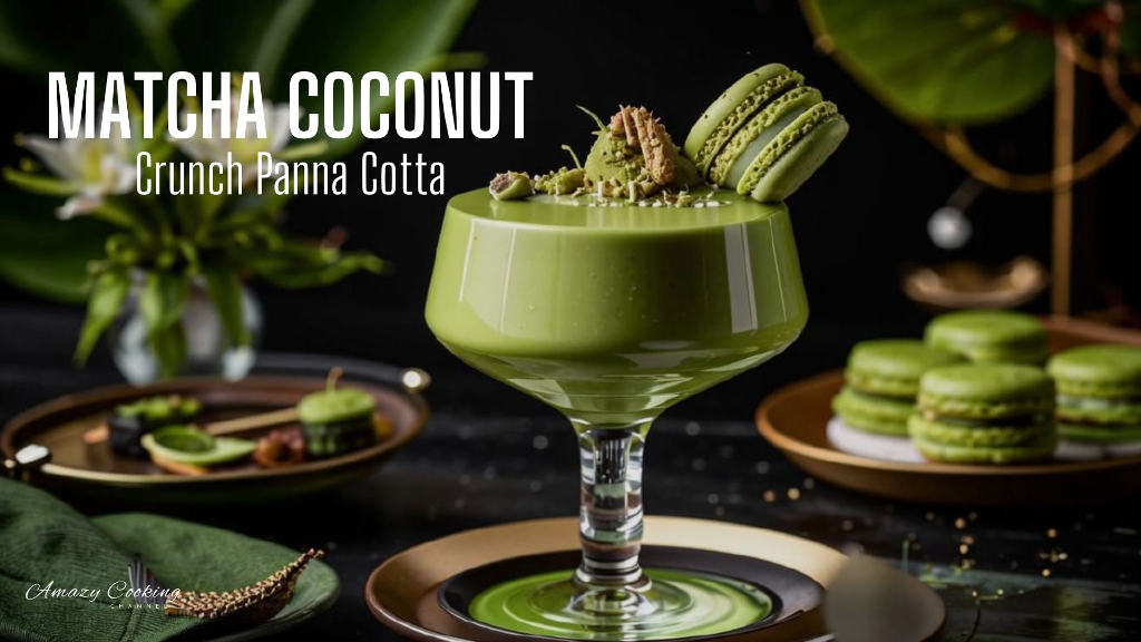 Matcha Coconut Crunch Panna Cotta by Amazy Cooking - COS.TV