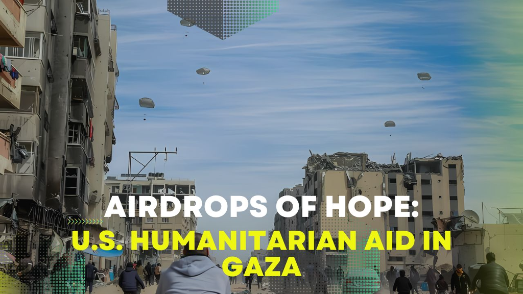 Airdrops of Hope: U.S. Humanitarian Aid in Gaza - COS.TV