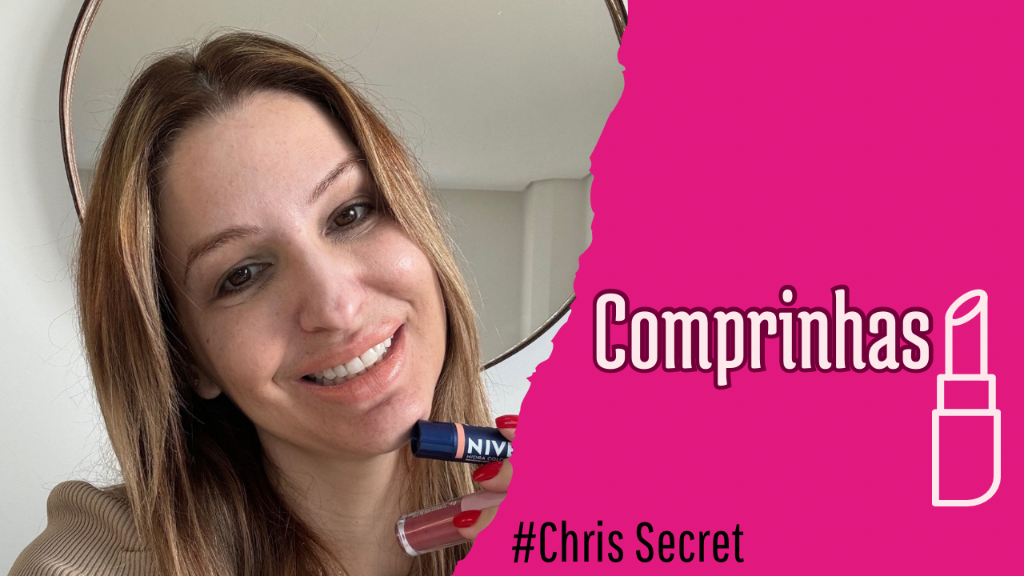 Comprinhas #Chris Secret - COS.TV
